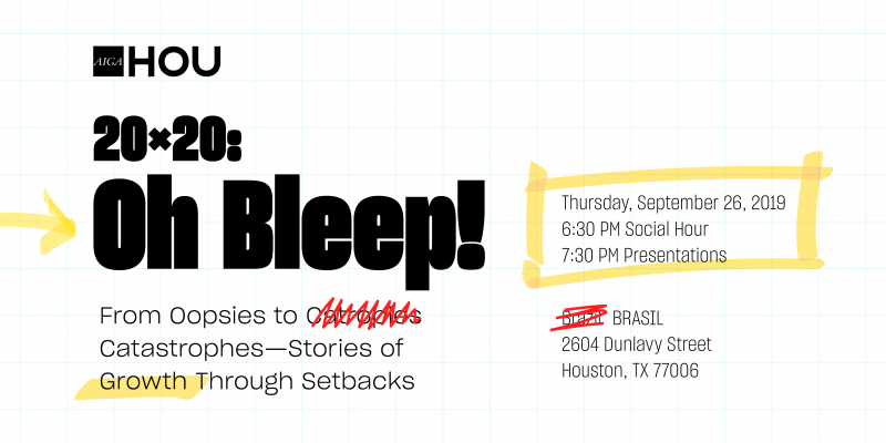 20×20: Oh Bleep - AIGA Houston