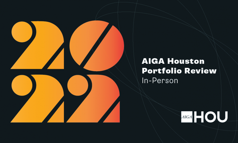 2022 AIGA Houston Portfolio Review (In-Person) - AIGA Houston