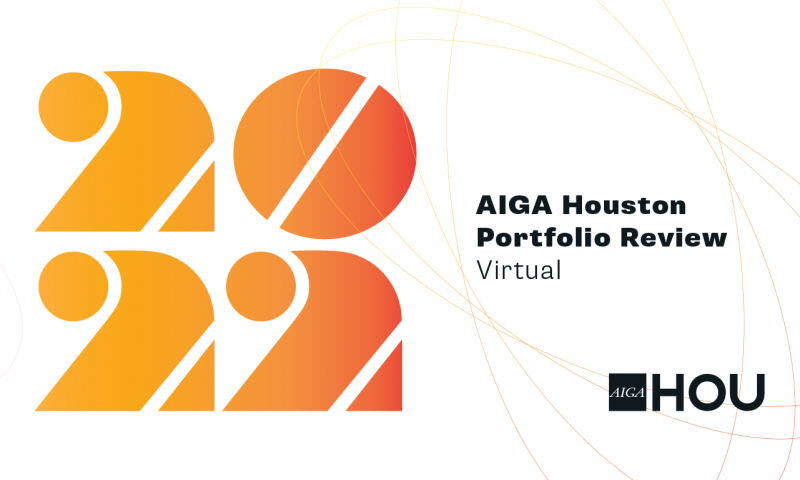 2022 AIGA Houston Portfolio Review (Virtual) - AIGA Houston