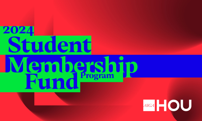 2024 Student Membership Fund Program - AIGA Houston