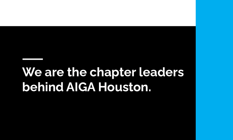 Meet the 2022–2023 Chapter Leaders - AIGA Houston